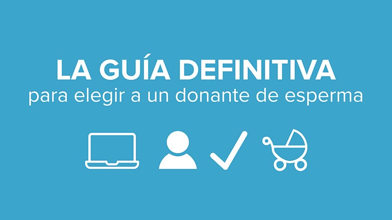 La guía definitiva para elegir a un donante de esperma